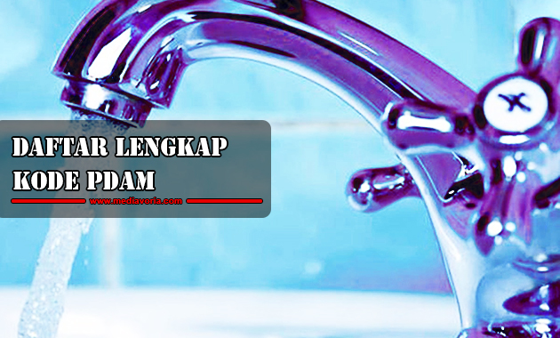 Daftar Kode PDAM untuk Kemudahan Pembayaran Tagihan Secara Online