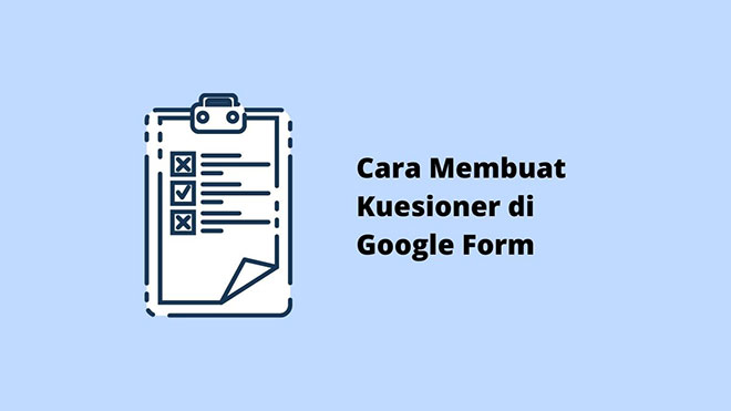 Cara Membuat Kuesioner di Google Form dari HP