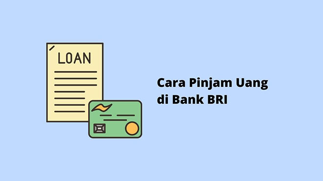 Cara Pinjam Uang di Bank BRI Secara Online