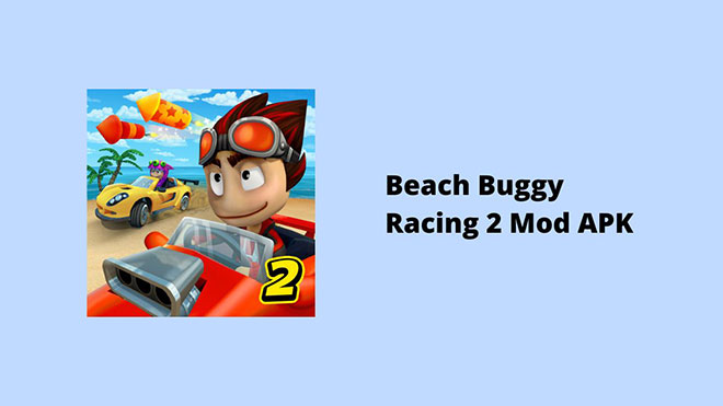 Beach Buggy Racing 2 Mod APK, Game Balapan Seru dan Lucu