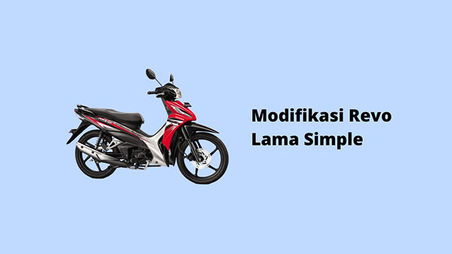 Modifikasi Revo Lama Simple, Murah, dan Mudah