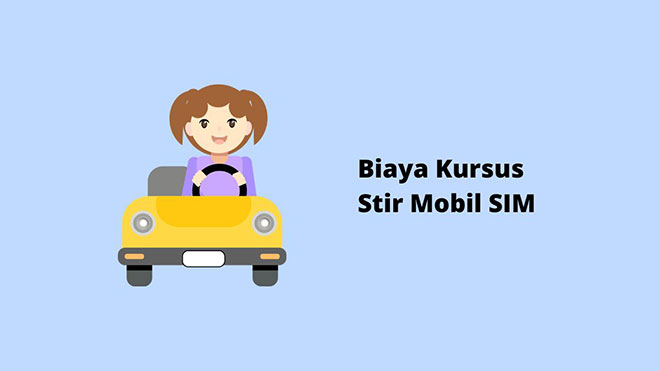 Biaya Kursus Stir Mobil SIM A
