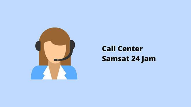 Call Center Samsat 24 Jam di Seluruh Indonesia