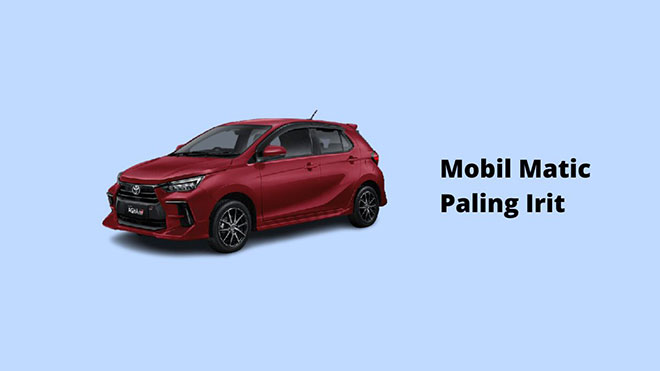 Mobil Matic Paling Irit Keluaran Lama dan Baru