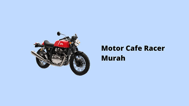 Motor Cafe Racer Murah Resmi di Indonesia