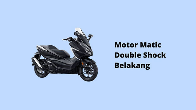 Motor Matic Double Shock Belakang di Indonesia